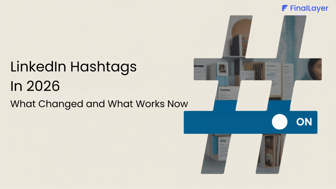 LinkedIn Hashtags in 2026: What Changed and What Works Now